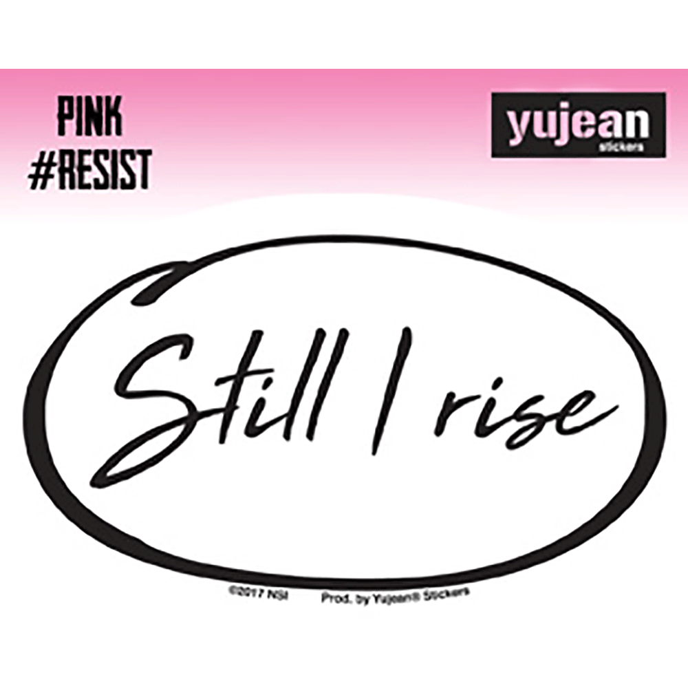 Still I Rise Vinyl Sticker Decal – Sticker Planet
